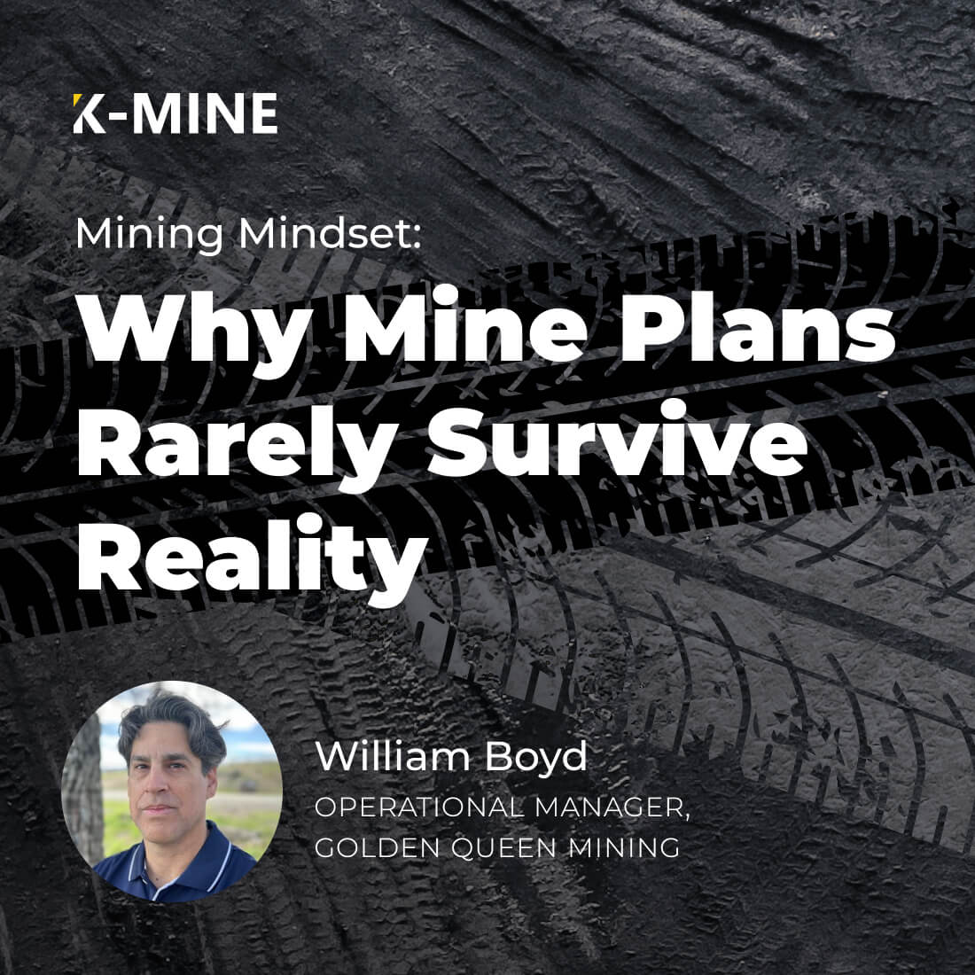 Why Mine Plans Rarely Survive Reality - K-MINE